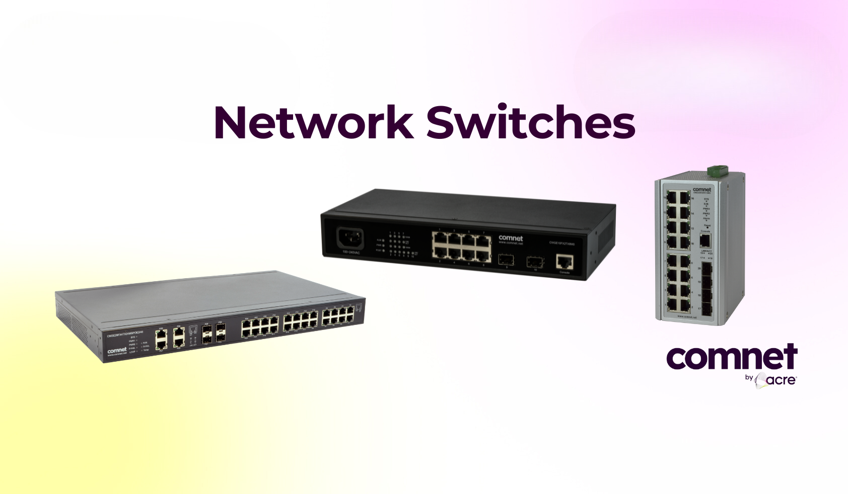 Your Essential Guide to Network Switches with comnet by acre